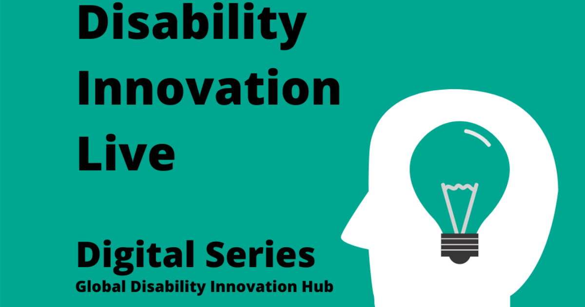 Launching Disability Innovation Live - a new digital event series from ...