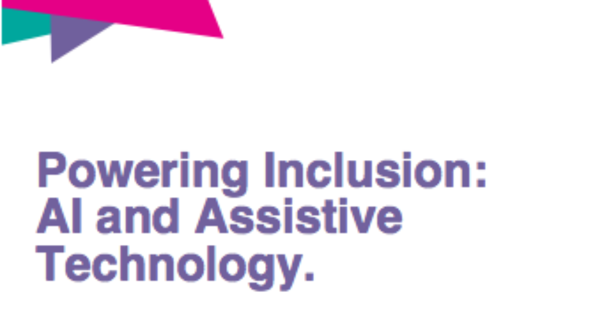 Powering Inclusion: AI and Assistive Technology. Call for evidence ...